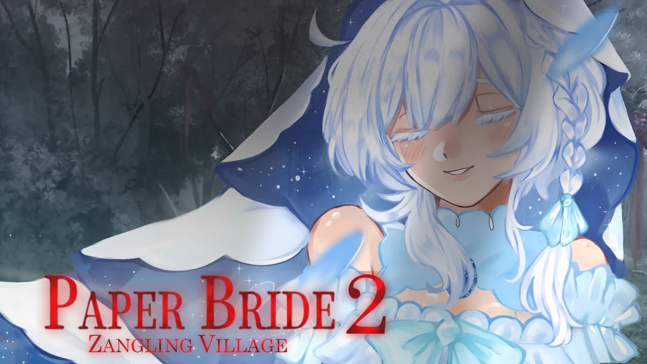 [PAPER BRIDE 2: Zangling Village] May our love never be apart until the ...