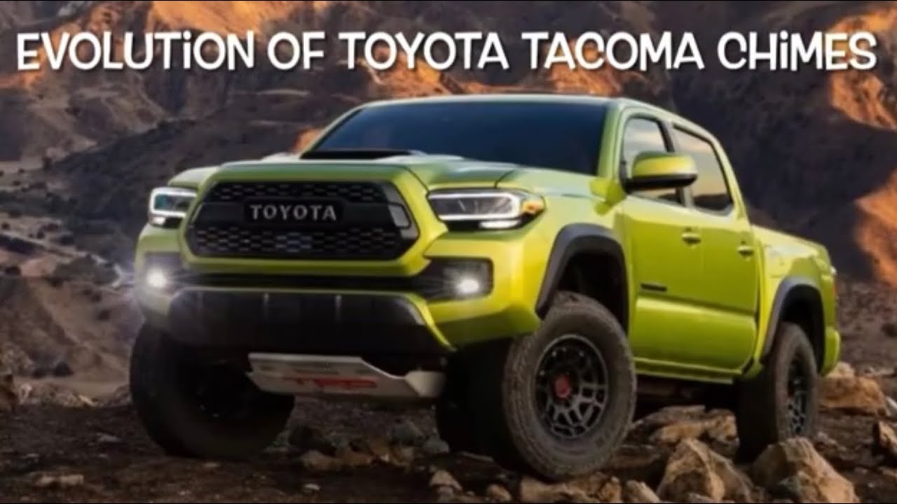 Evolution of Toyota Tacoma Chimes - YouTube