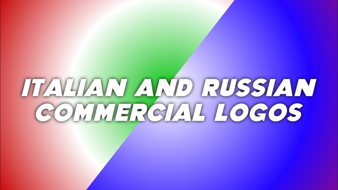 Italian and Russian Commercial Logos (Part 1) - YouTube