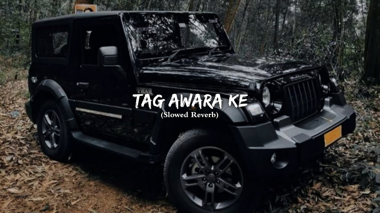 Tag Awara Ke (Slowed Reverb) | Amanraj Gill - YouTube