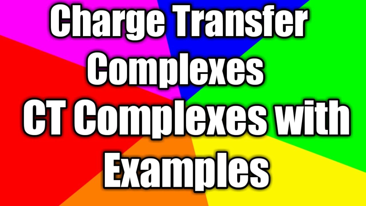 charge transfer complexes CT complexes - YouTube