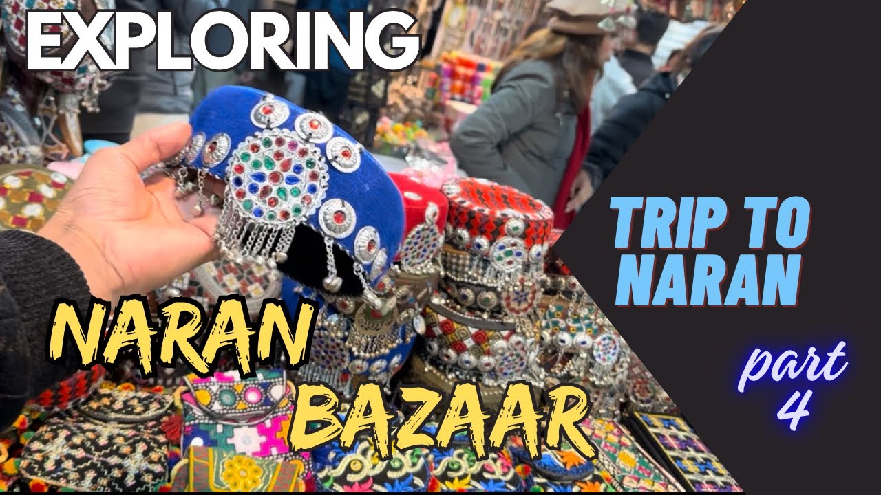 Exploring Naran Bazaar | Trip to Naran | Part 4 | Dr Charsi Official ...