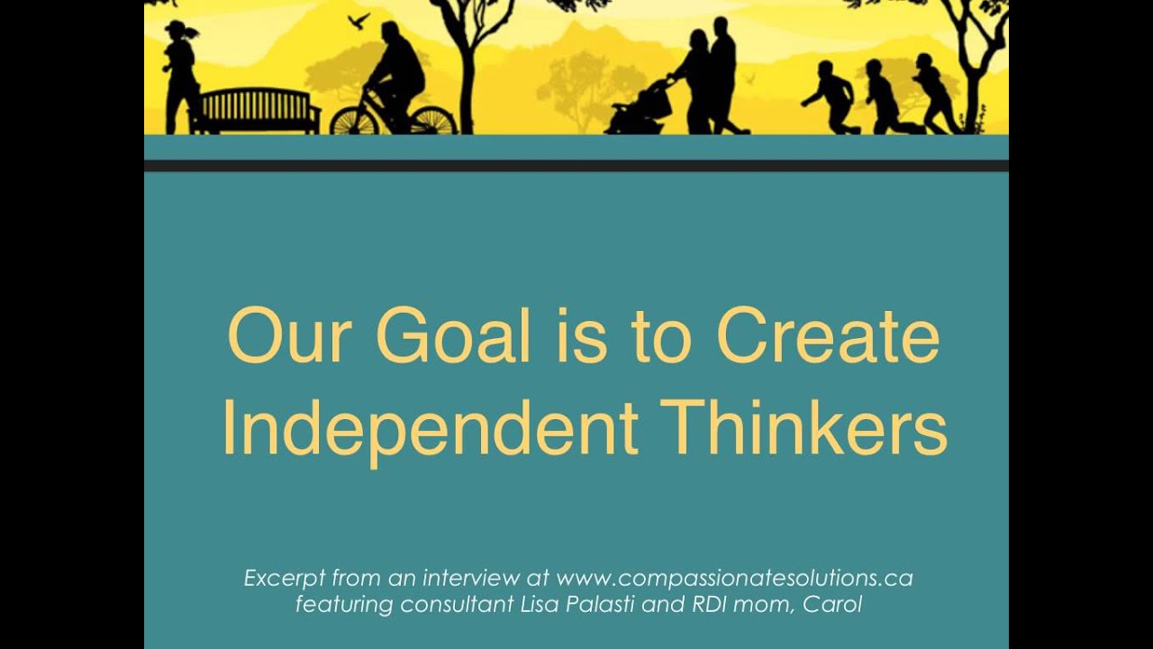 Our Goal is to Create Independent thinkers - YouTube