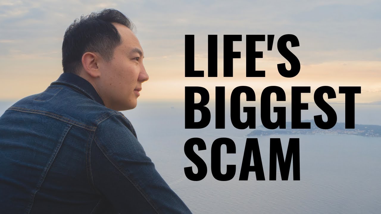 Life's Biggest Scam - YouTube
