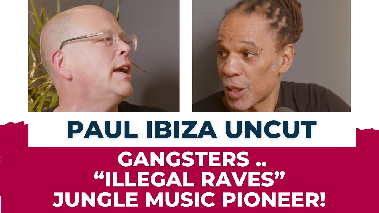 Raving, Gangs, & Jail: Paul Ibiza's Unbelievable Journey from Illegal ...