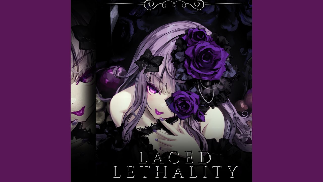 LACED LETHALITY - YouTube