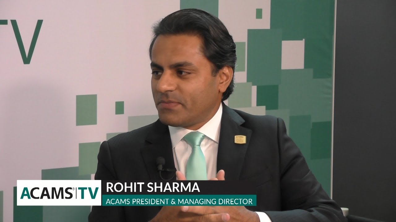 ACAMS TV with Rohit Sharma, President and Managing Director, ACAMS ...