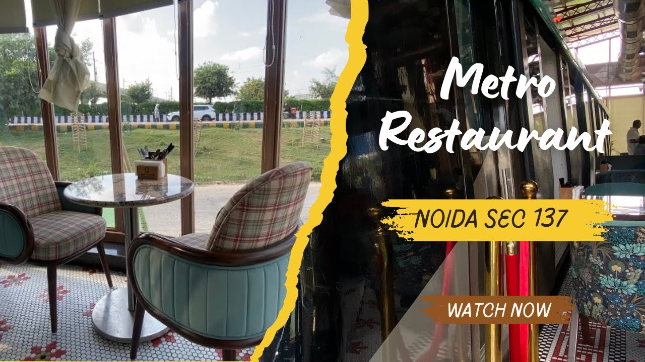 Metro Ke Ander Restaurant The Coach Delhi/NCRs First Metro Restaurant ...