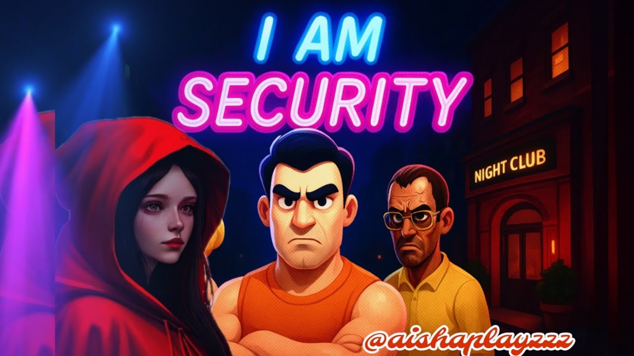 🔒 I AM SECURITY – THE MOST CHAOTIC NIGHTCLUB GAME EVER! | Full Android ...