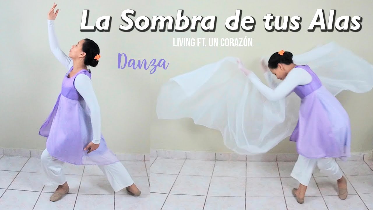 La Sombra de tus Alas Living ft. Un Corazón Danza - YouTube