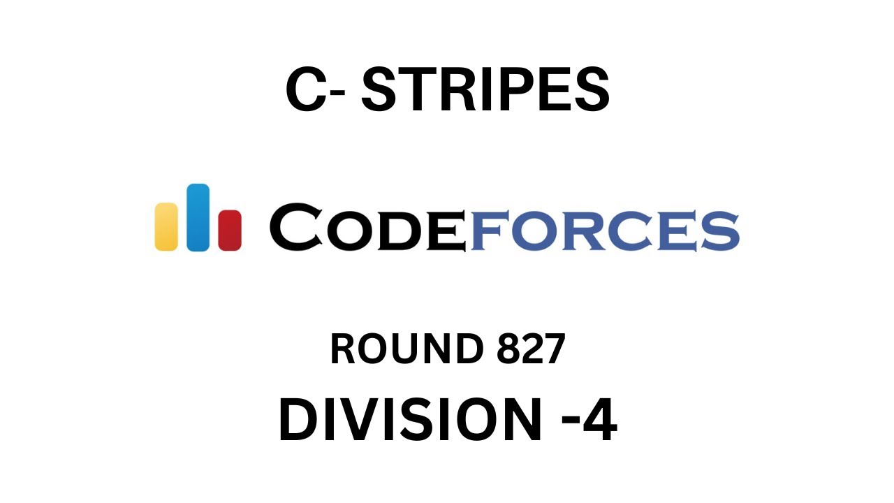 C Stripes Codeforces Round 827 Div 4 Youtube