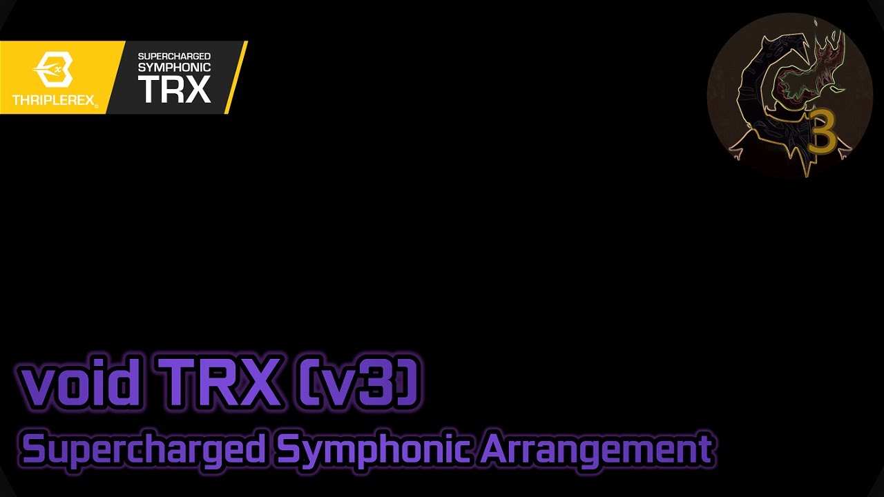 void TRX v3 (Supercharged Symphonic Arrangement - Calamity Mod OST ...