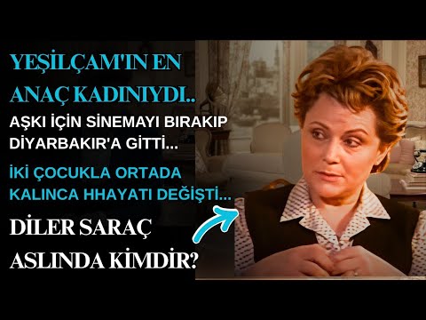 Yeşilçam’ın Çilekeş Annesi Diler Saraç Kimdir? Neden Öldü? | Hüzünlü Hayat Hikayesi