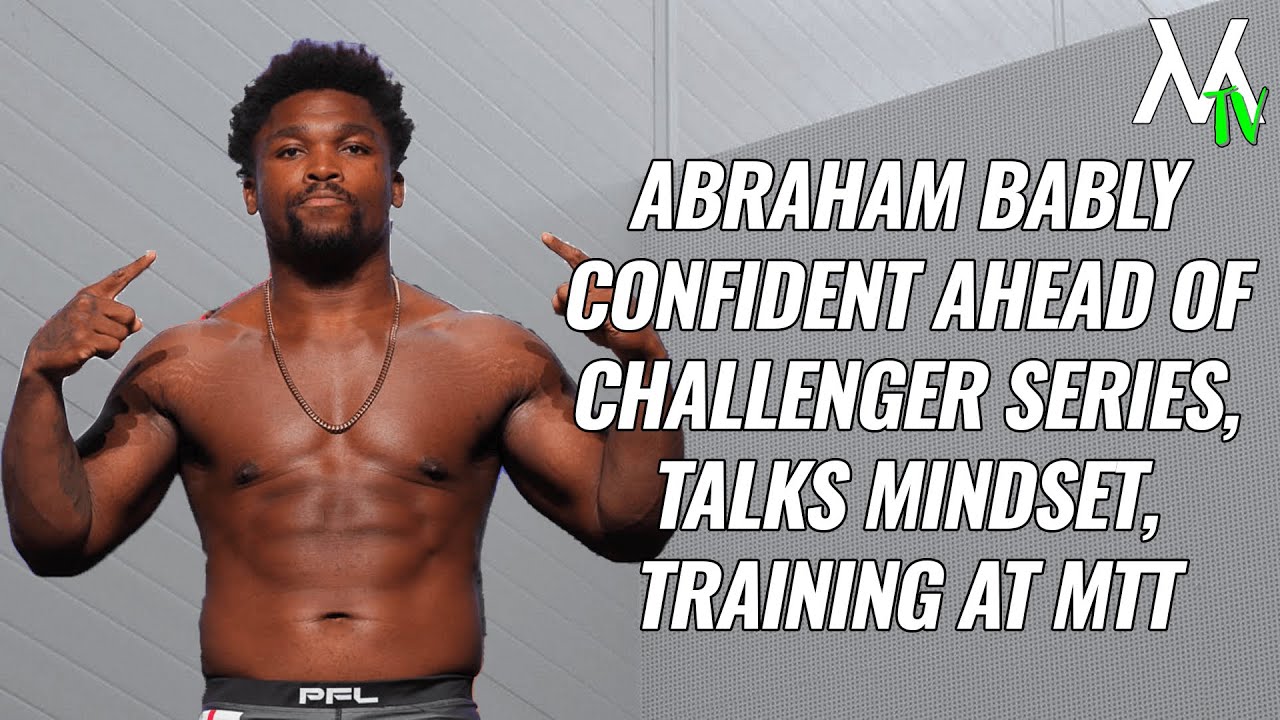Abraham Bably Confident Ahead of PFL Challenger Series | INTERVIEW ...
