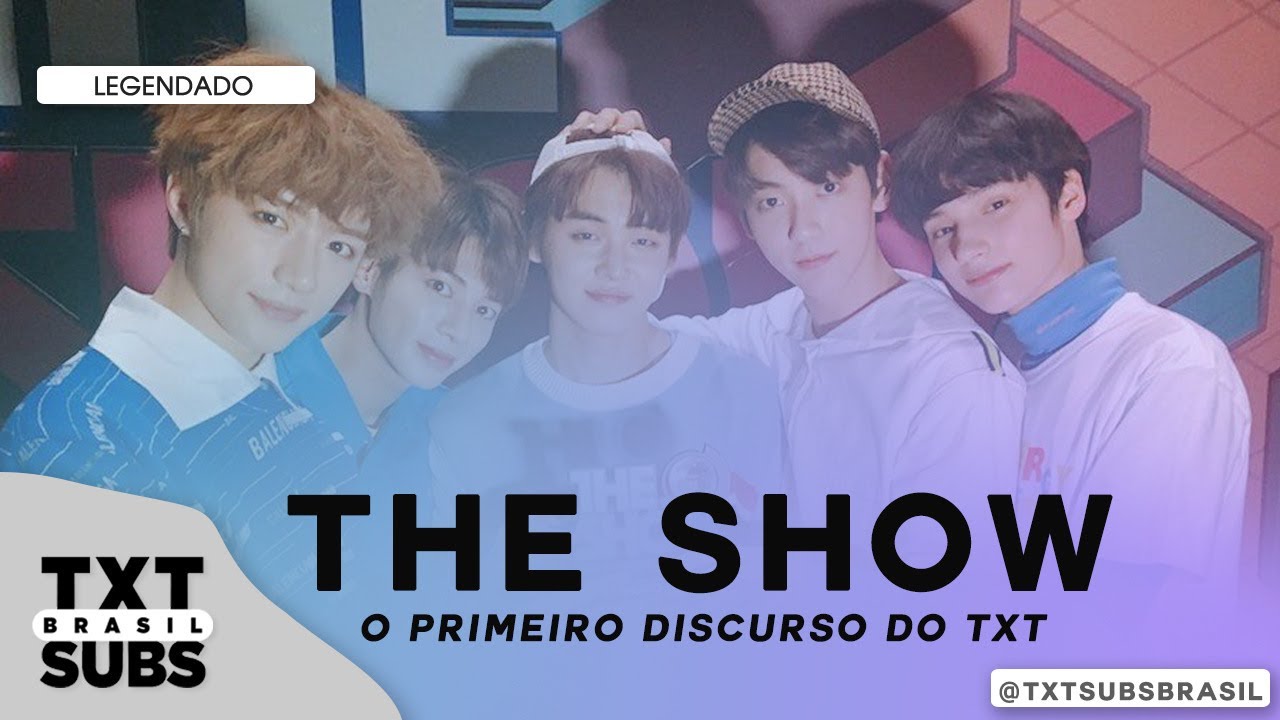 [THE SHOW] O Primeiro Discurso do TXT (Legendado) - YouTube