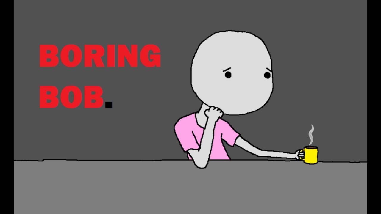 Boring Bob - The Animated Series [Intro] - YouTube