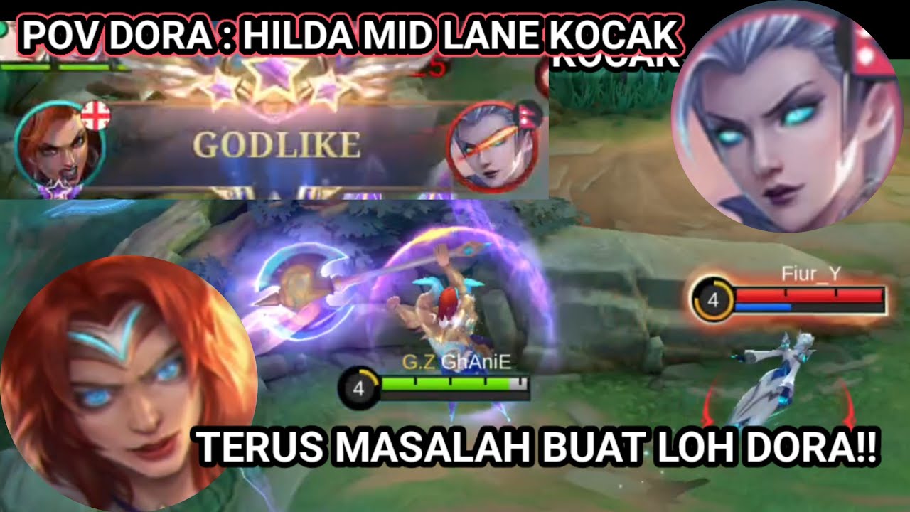 ADA MASALAH KALAU HILDA MID LANE DORA WKWKWK || HILDA GAME PLAY MOBILE ...