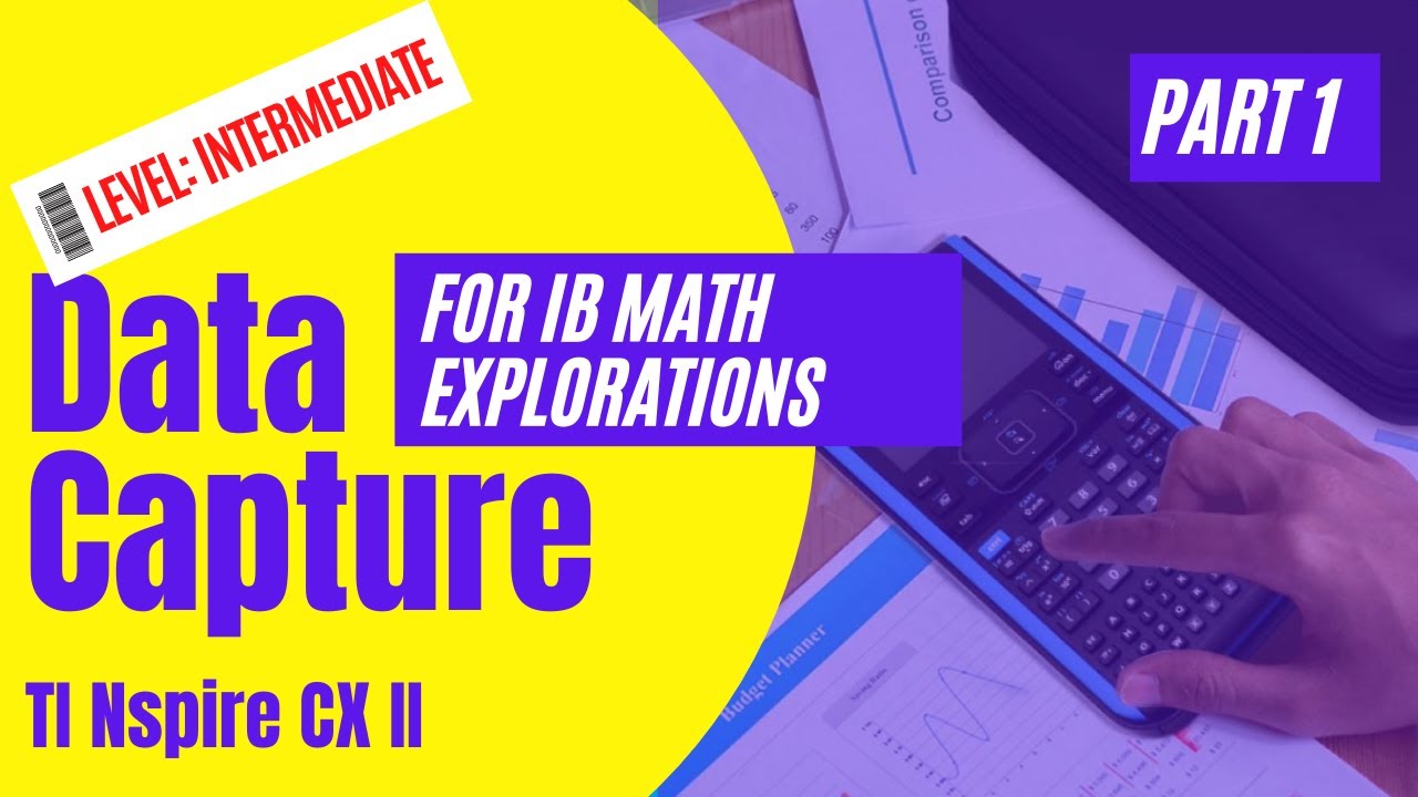 Data Capture For IB Math Explorations (TI Nspire CX-II) Part 1 - YouTube