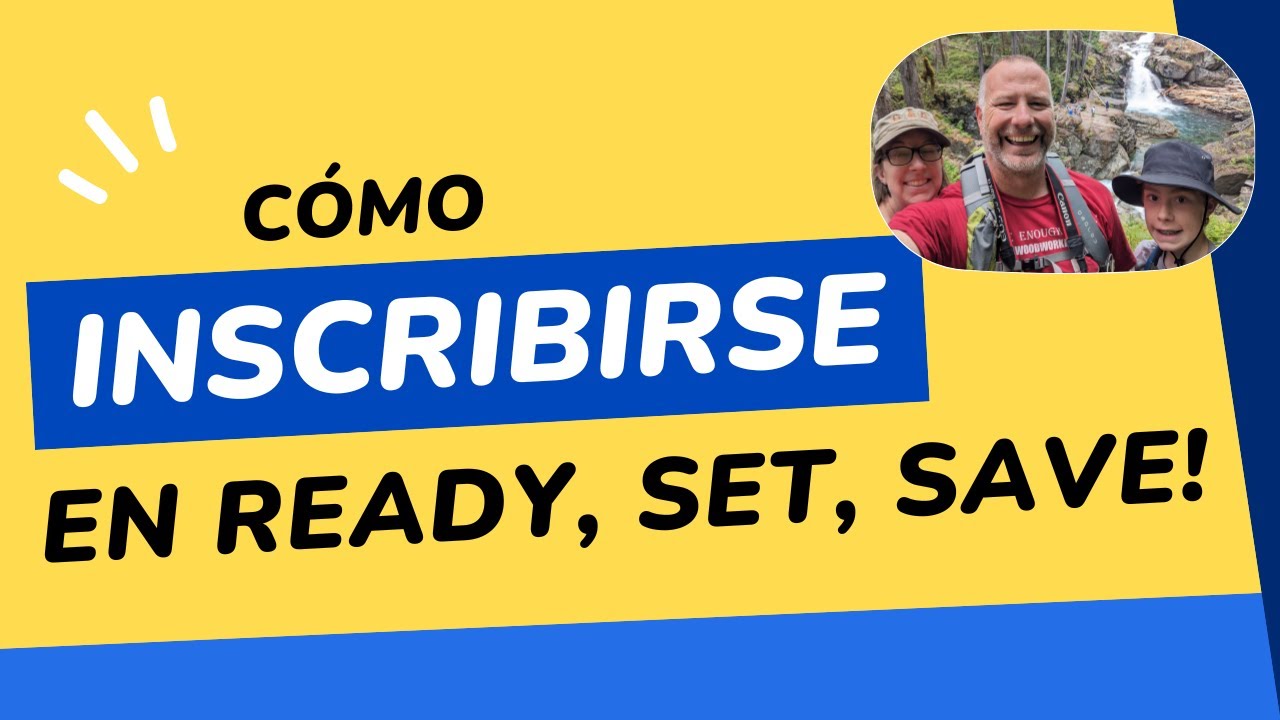 Cómo Inscribirse en Ready, Set, Save! - YouTube