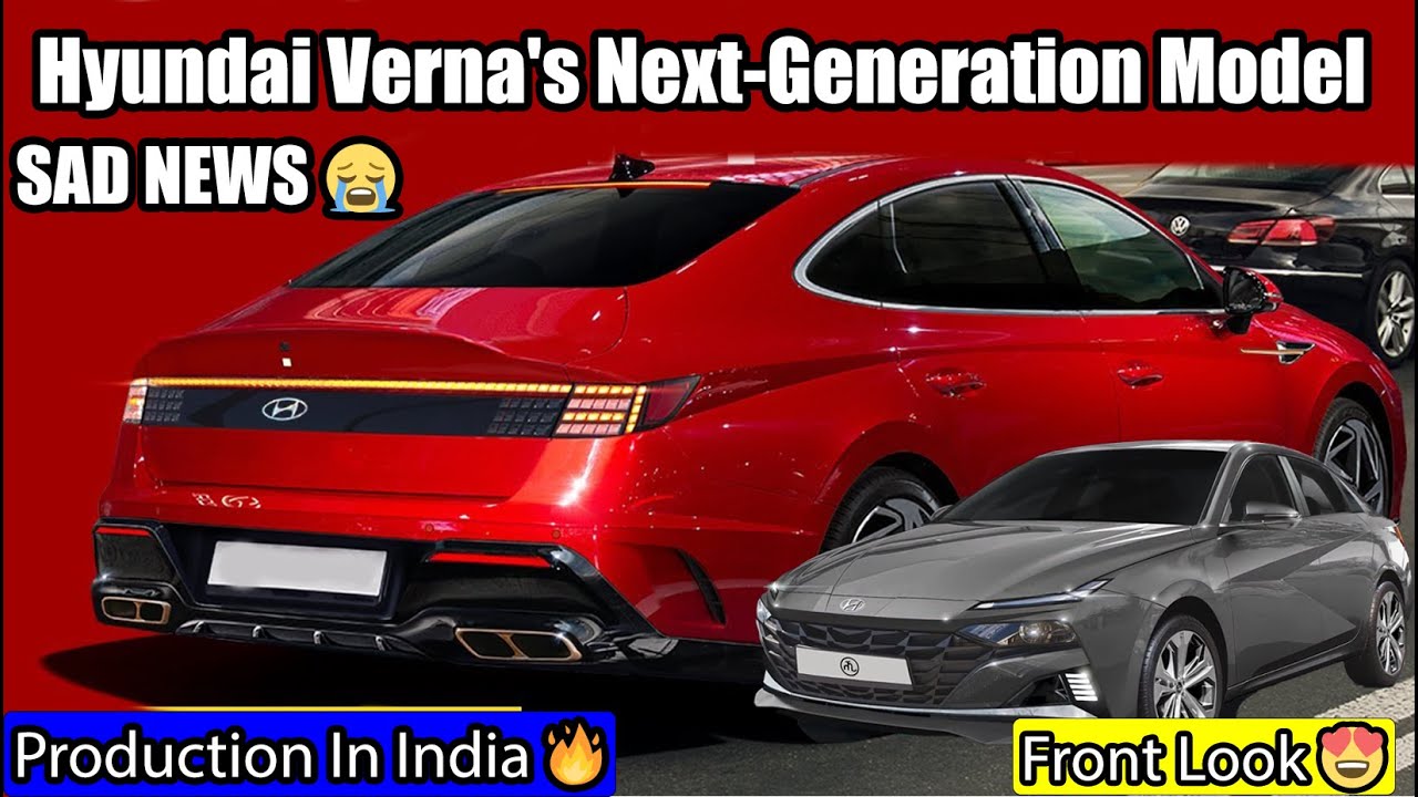 Hyundai Verna's Next-Generation Model to Begin Production in India 🔥 ...