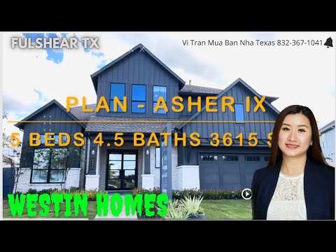 V240 - FULSHEAR TX - Westin Homes Plan Asher IX - khu vực mới cơ hội mua được giá tốt - YouTube