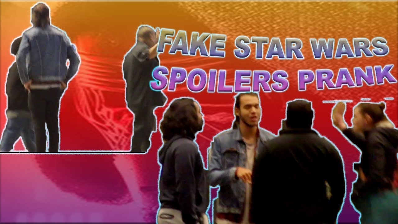 TELLING PEOPLE FAKE STAR WARS SPOILERS PRANK - YouTube