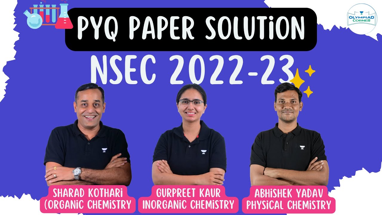 NSEC 2022-23 PYQ Solution | Sharad Kothari | Gurpreet Kaur | Abhishek Yadav - YouTube