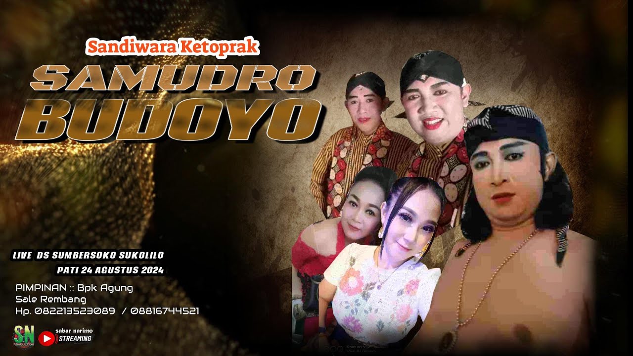 LIVE KETOPRAK SAMUDRO BUDOYO SUMBERSOKO SUKOLILO PATI 24 AGUSTUS 2024 ...