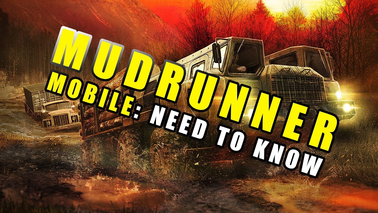 MudRunner Mobile: Release date, compatibility, details & more - YouTube