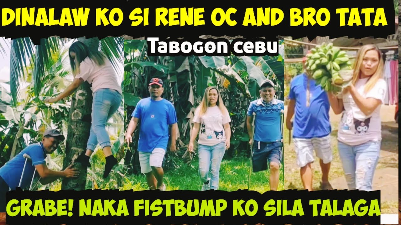 Naka Fistbump ko si Rene OC at si Bro Tata OC vlog sa Tabogon Cebu ll ...
