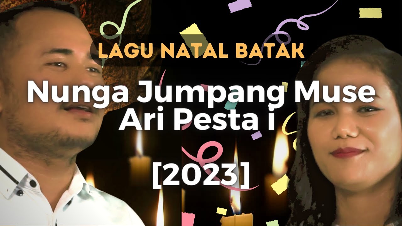 Lagu Natal Batak | Nunga Jumpang Muse Ari Pesta i [2023] - YouTube