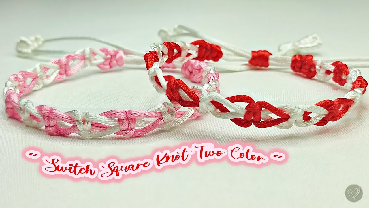 DIY Macrame Bracelet Switch Square Knot Two Color | Macrame Bracelet ...