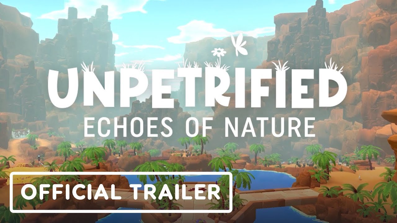 Unpetrified: Echoes of Nature - Official Release Date Trailer - YouTube