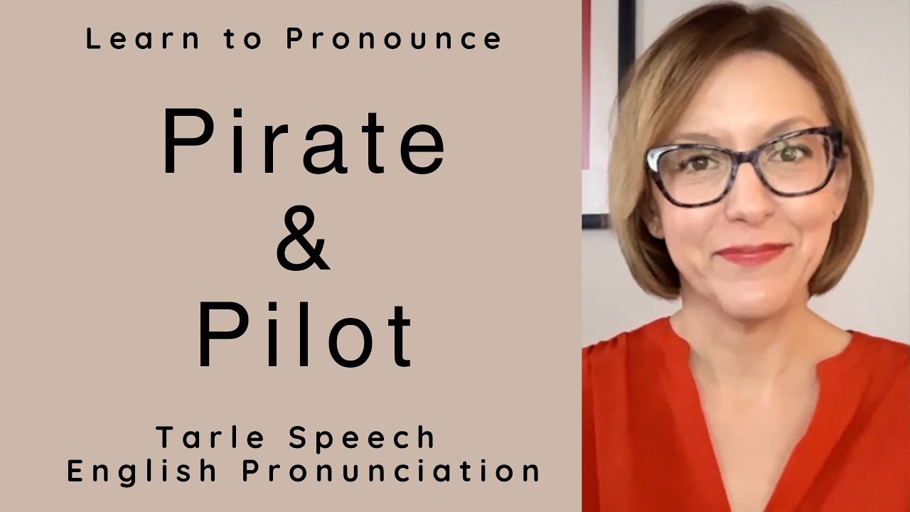 Learn to Pronounce PIRATE 🏴‍☠️ & PILOT 🧑‍ ️ American English Minimal ...
