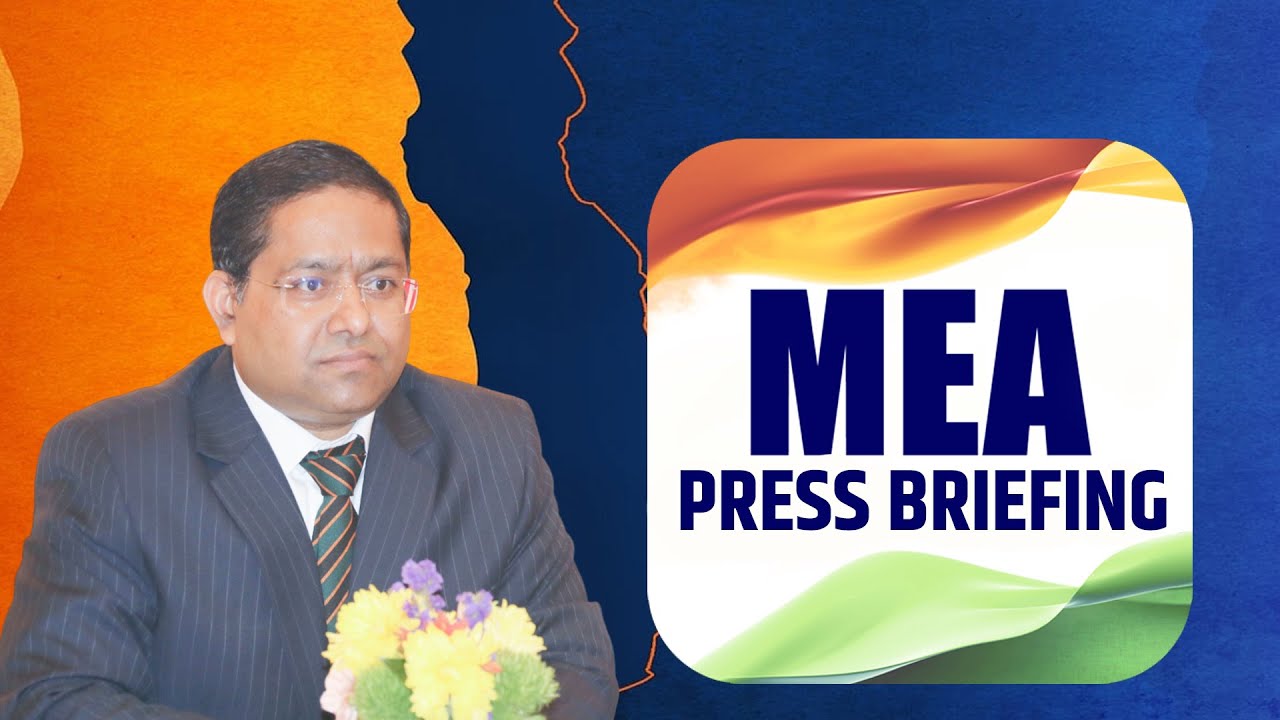 LIVE: MEA Weekly Media Briefing by the Official Spokesperson - YouTube