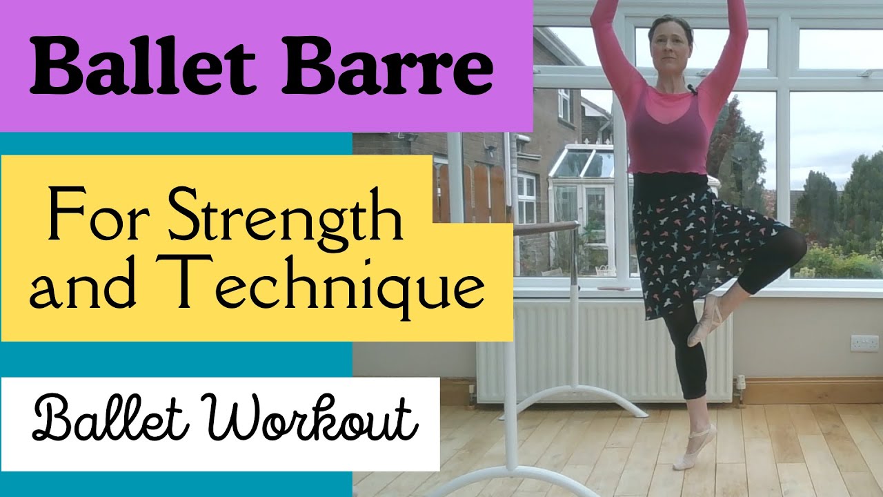 Ballet Class and Ballet Barre | Ballet Workout to improve your strength ...