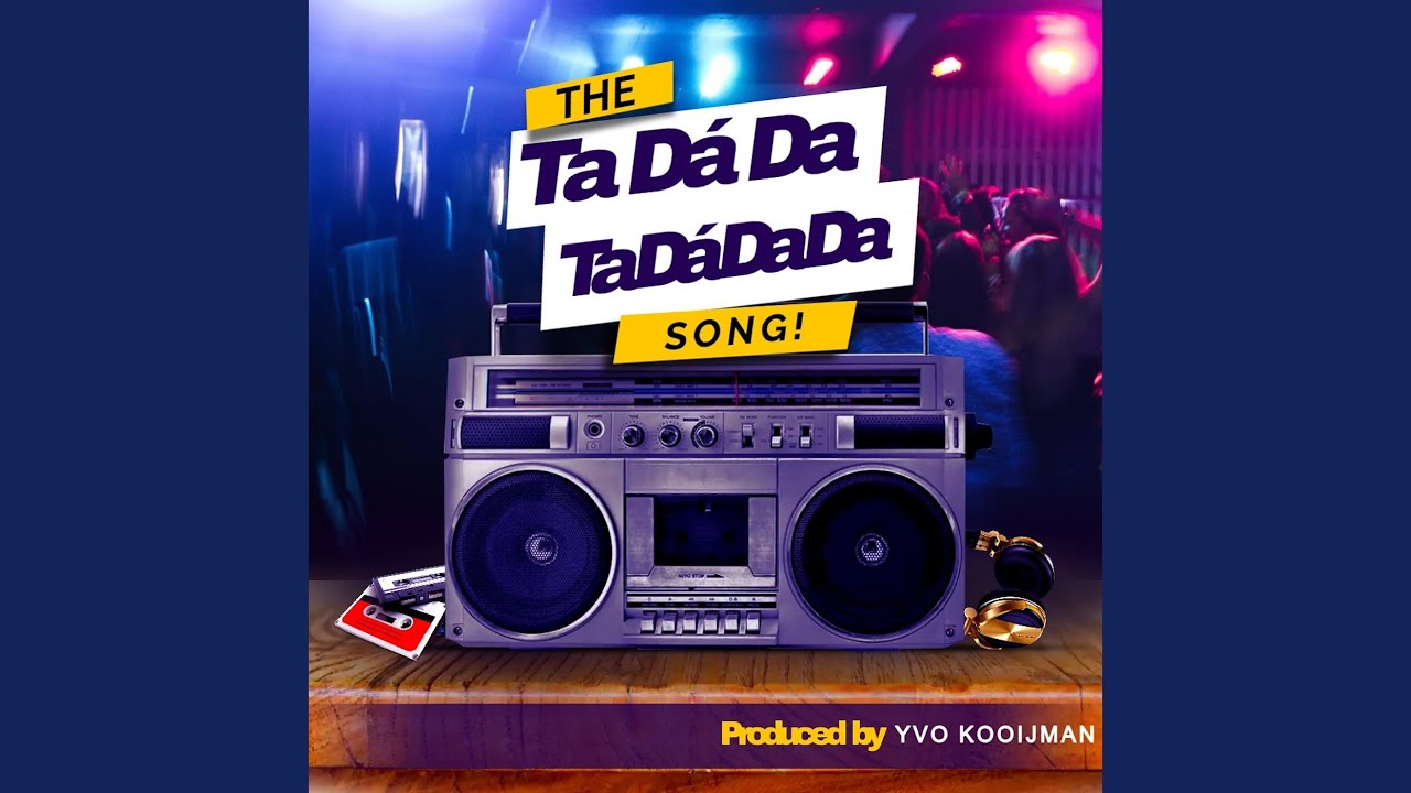 The Ta da da Ta da da Dá Song! - YouTube
