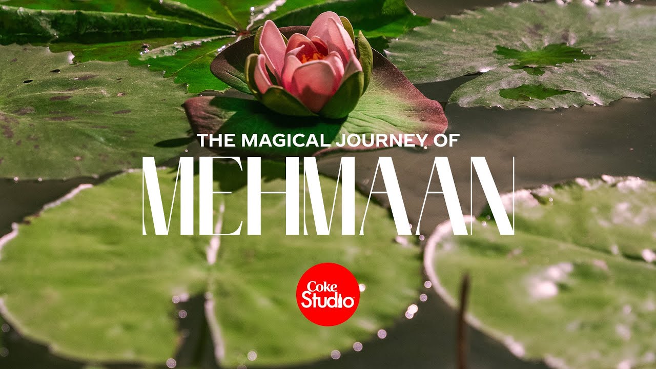 Magical Journey of Mehmaan | Coke Studio Pakistan - YouTube