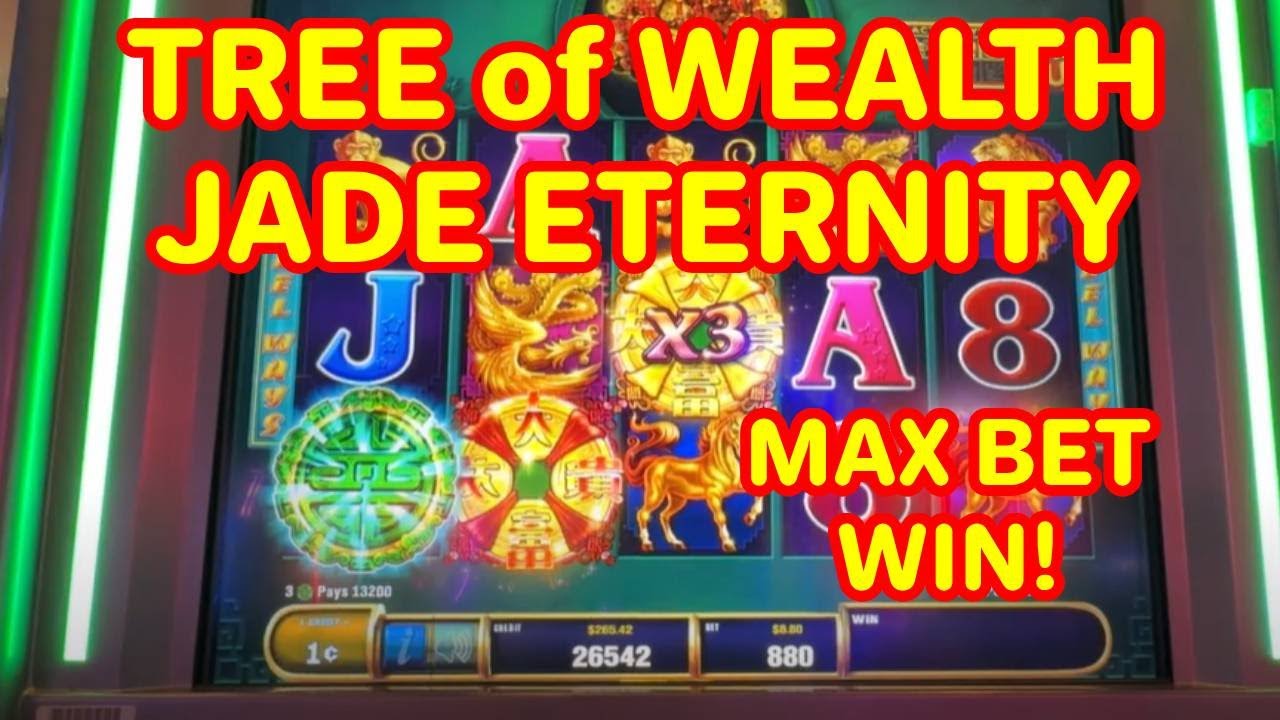 TREE OF WEALTH - JADE ETERNITY Slot Machine Win on Max Bet - YouTube
