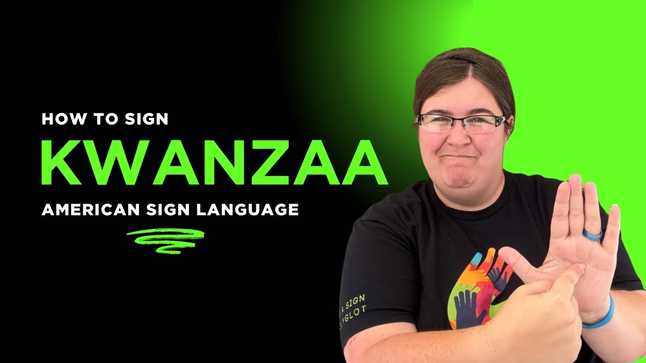 How to sign Kwanzaa in American Sign Language - YouTube