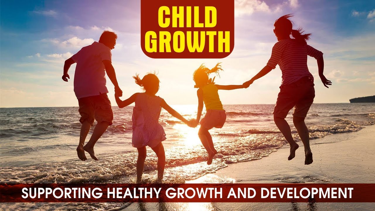 Raising Kids Supporting Healthy Growth and Development | Knowledge | Journey To Know - YouTube