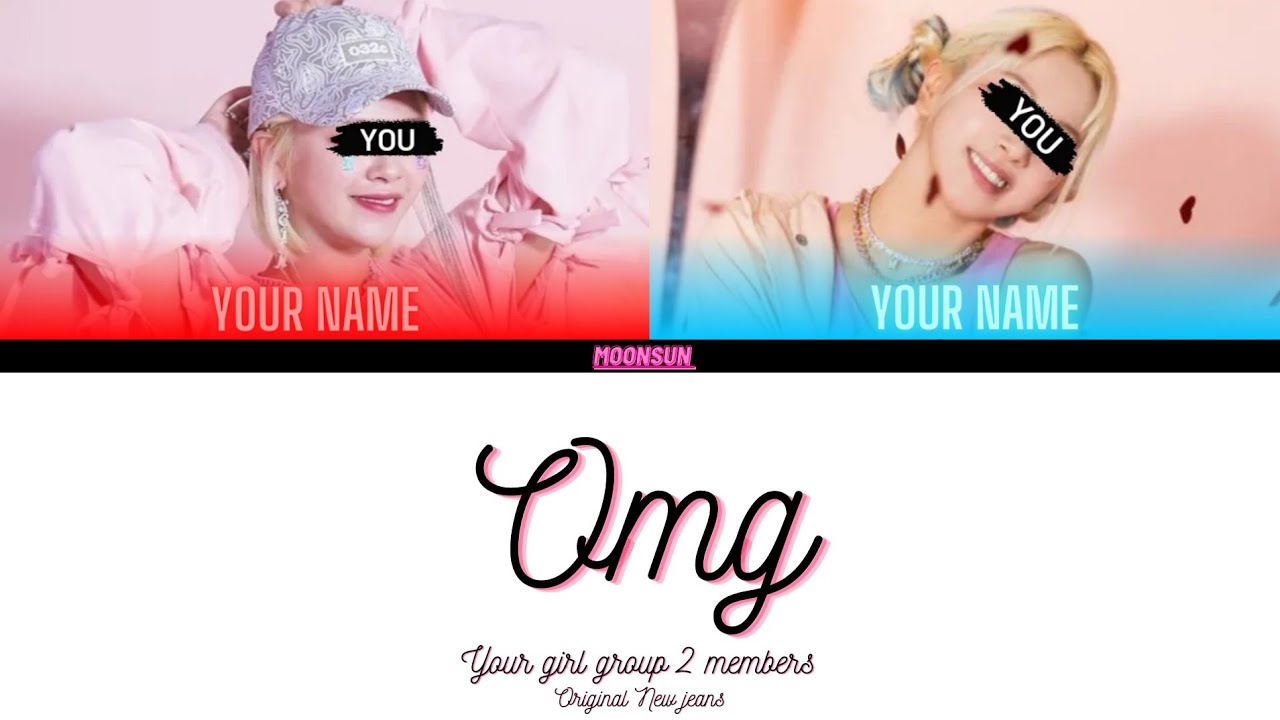 OMG - your girl group 2 members (NEW JEANS) color coded lyrics - YouTube