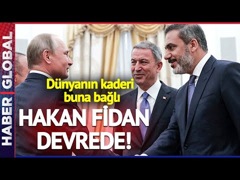 Erdoğan-Putin Görüşmesinden Önce Hakan Fidan Devreye Girdi! Dünyanın Kaderi Buna Bağlı