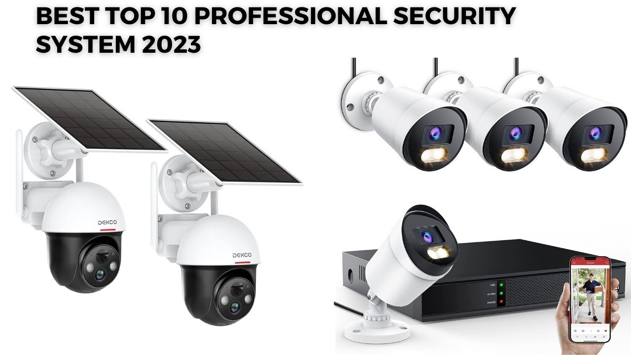 Best Top 10 Professional Security System 2023 | Top Rated Professional ...