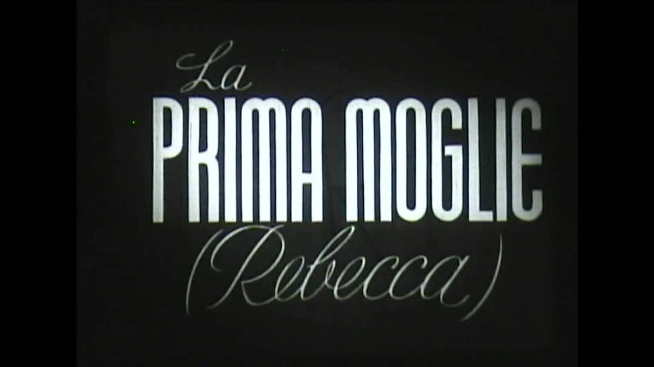Titoli e cartelli in italiano di "La prima moglie (Rebecca)" (copia in ...