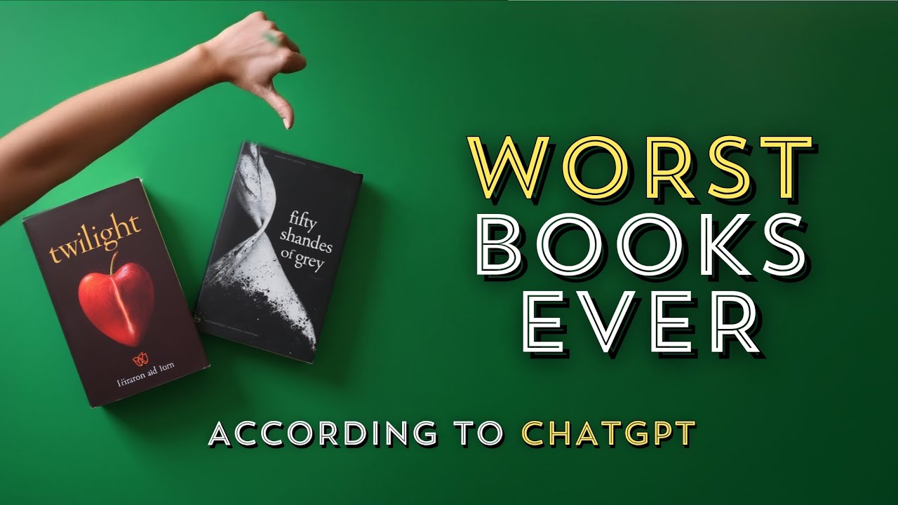 Do NOT read these books - The Worst Books of All Time, According to AI ...