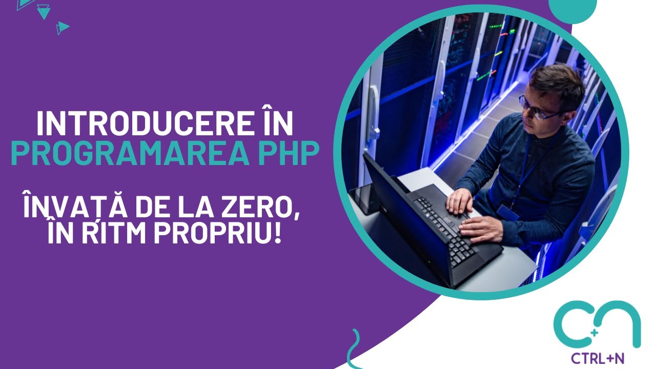 Introducere în Programarea PHP. Învață de la ZERO, în ritm propriu. - YouTube