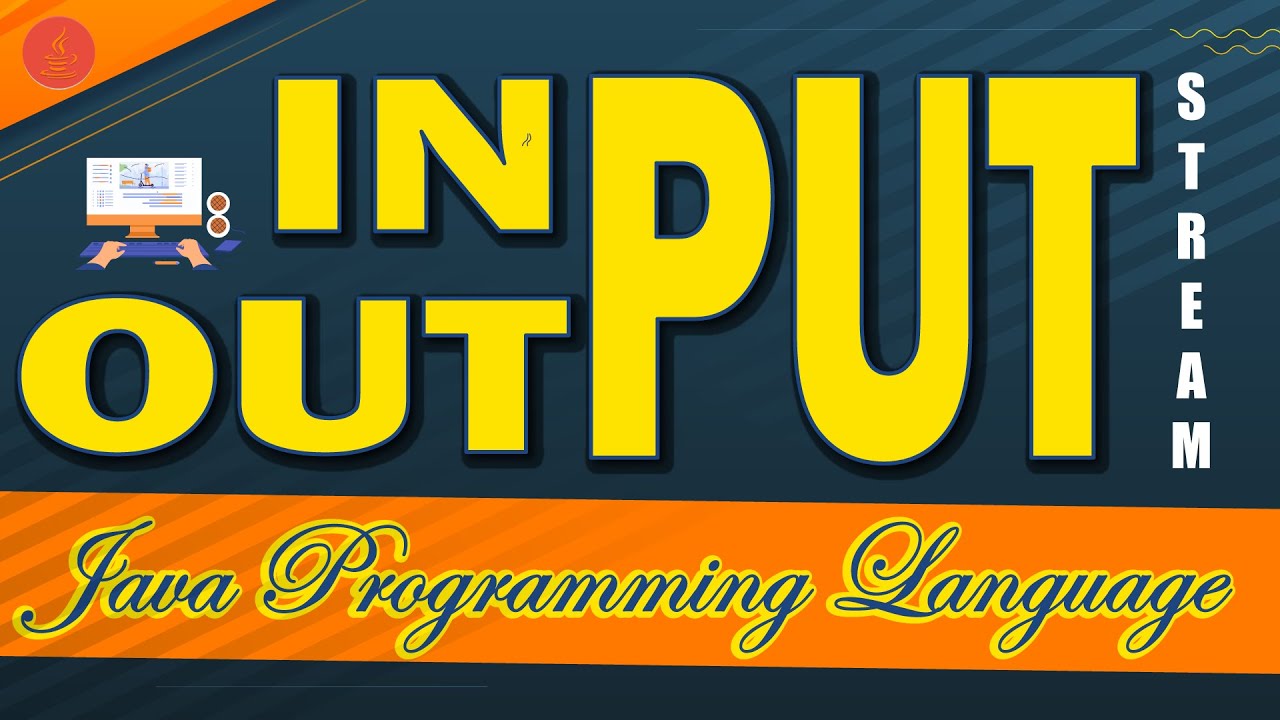Introduction To Java Input Output Stream Classes Youtube Youtube