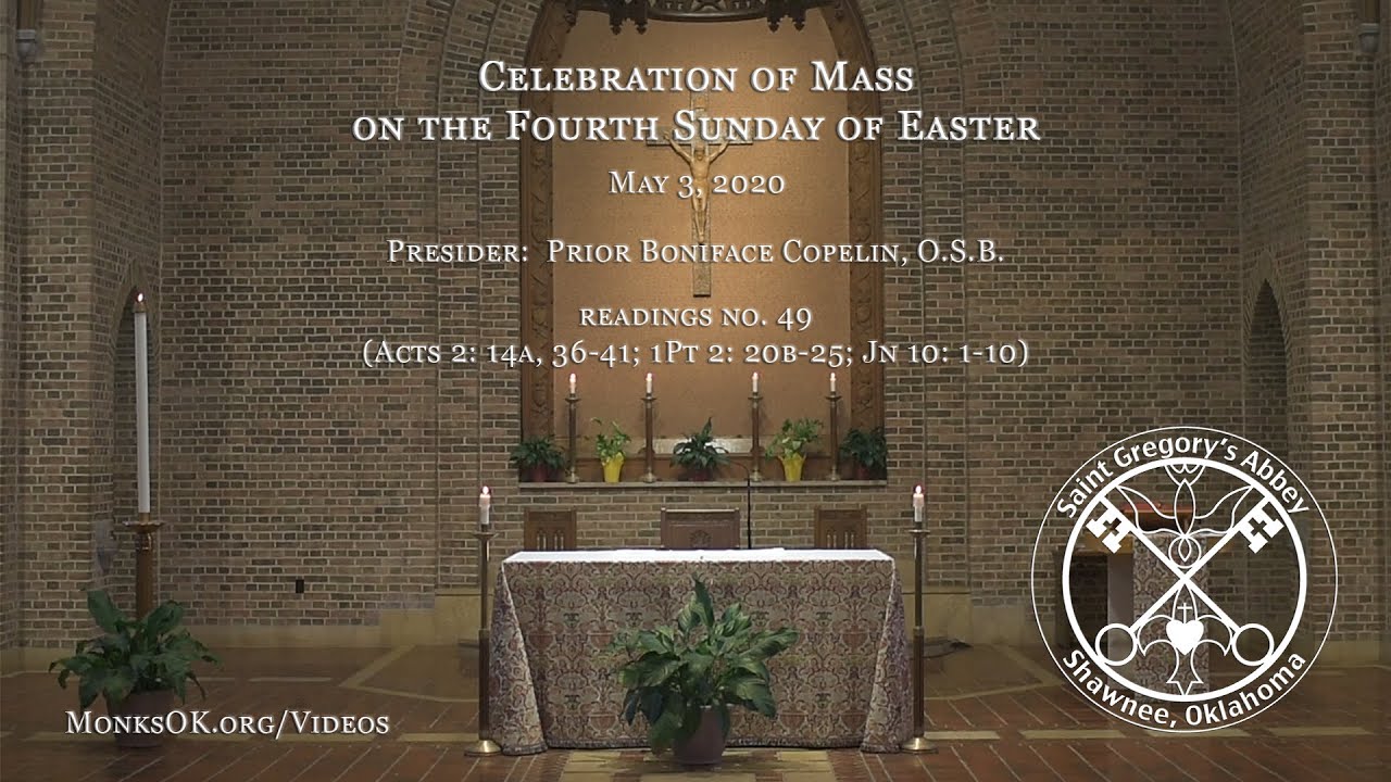 Celebration of Mass on the Fourth Sunday of Easter, May 3, 2020 - YouTube