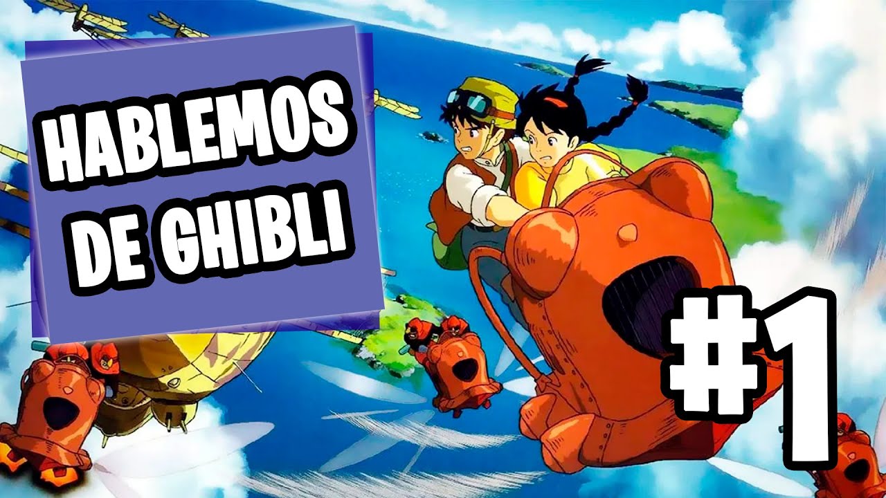El Castillo En El Cielo 🍙hablemos De Ghibli 1🍙 Youtube